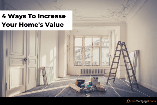 4 Ways To Increase Your Home's Value - Homeowner Tips