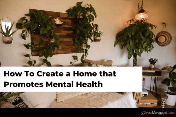 Createing a Home that Promotes Mental Health | Homeowner Tips